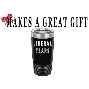Rogue River Tactical Funny Liberal Tears 20 Oz. Travel Tumbler Mug Cup w/Lid Vacuum Insulated Gift For Conservative Or Republican Political Novelty (Black)