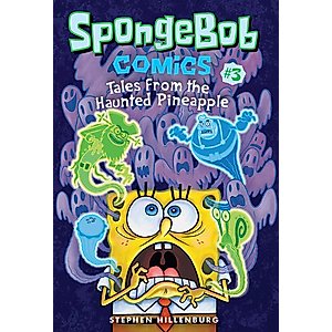 SpongeBob Comics: Book 3: Tales from the Haunted Pineapple