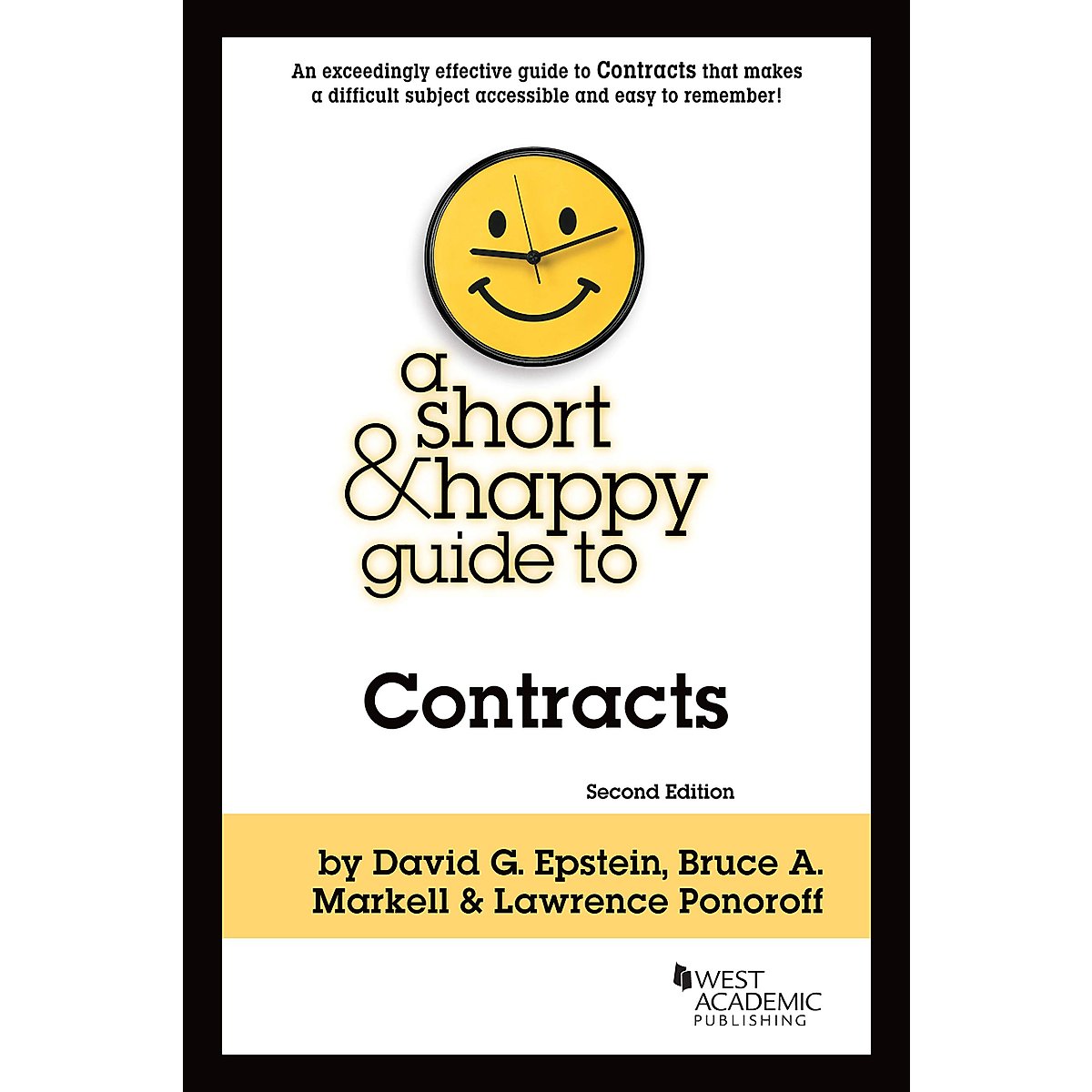 A Short and Happy Guide to Contracts (Short & Happy Guides)