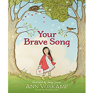 Your Brave Song: An inspirational Children's Picture Book That Shows How Faith in Jesus Can Help Kids Overcome Fear, Worry, & Anxiety