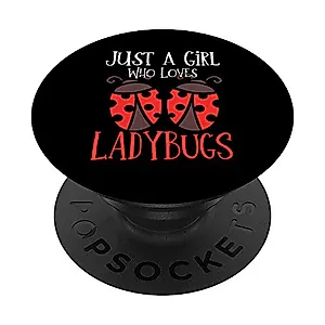 Ladybug Love Bug Just a Girl Who Loves Ladybugs PopSockets PopGrip: Swappable Grip for Phones & Tablets