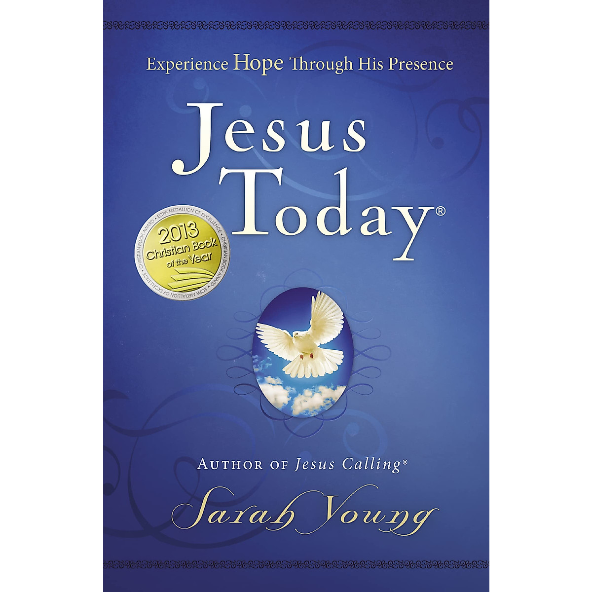 Jesus Today, Hardcover, with Full Scriptures: Experience Hope Through His Presence (A 150-Day Devotional)