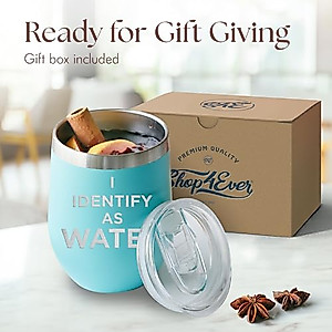 shop4ever I Identify as Water Engraved Insulated Stainless Steel Wine Tumbler with Lid 12 oz. Funny Gift for Her Him (Teal)
