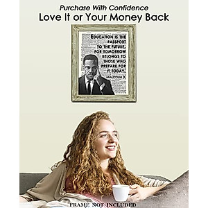 "Education is the Passport to the Future…" Malcolm X: Positive Quotes; Inspirational, Motivational Wall Art Decor Poster for Office, Classroom, Livingroom & Bedroom | Unframed Posters 8x10"