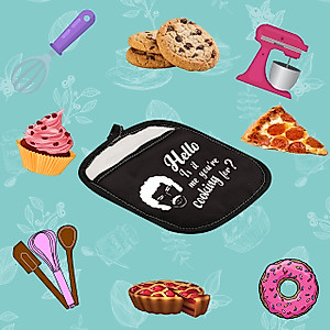 Novelty Inspired Baker Gift Hello is It Me You’re Cooking for Oven Pads Pot Holder with Pocket (You're Cooking for)