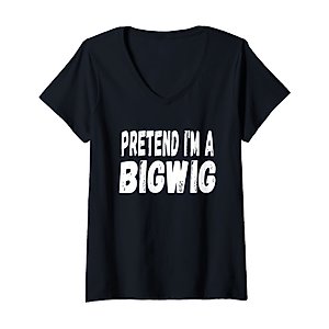 Womens Lazy Pretend I'm A Bigwig Easy Halloween or Costume Party V-Neck T-Shirt