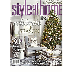 STYLE AT HOME, CELEBRATE THE SEASON HOLIDAY STYLE, NOVEMBER, 2013 (THE BEST