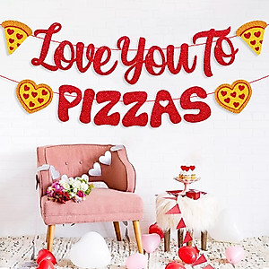 Love You To Pizzas Banner Valentine’s Day Pizzas Party Decoration NO DIY Pizza Theme Birthday Party Wedding Anniversary Baby Shower Bridal Shower Valentine Party Supplies