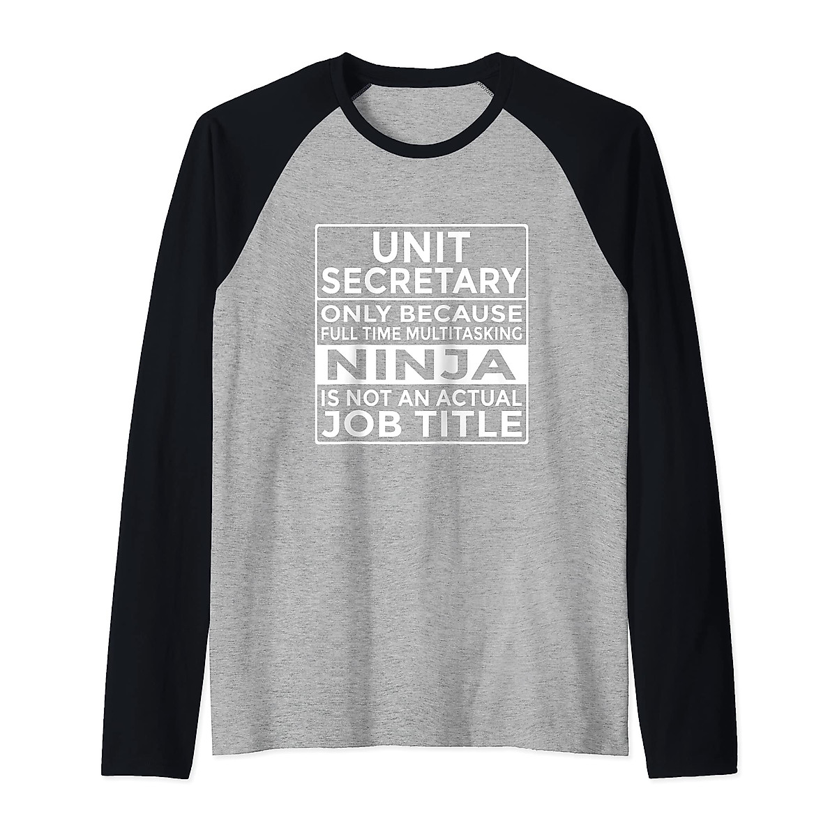 Full Time Multitasking Ninja Funny Unit Secretary Raglan Baseball Tee