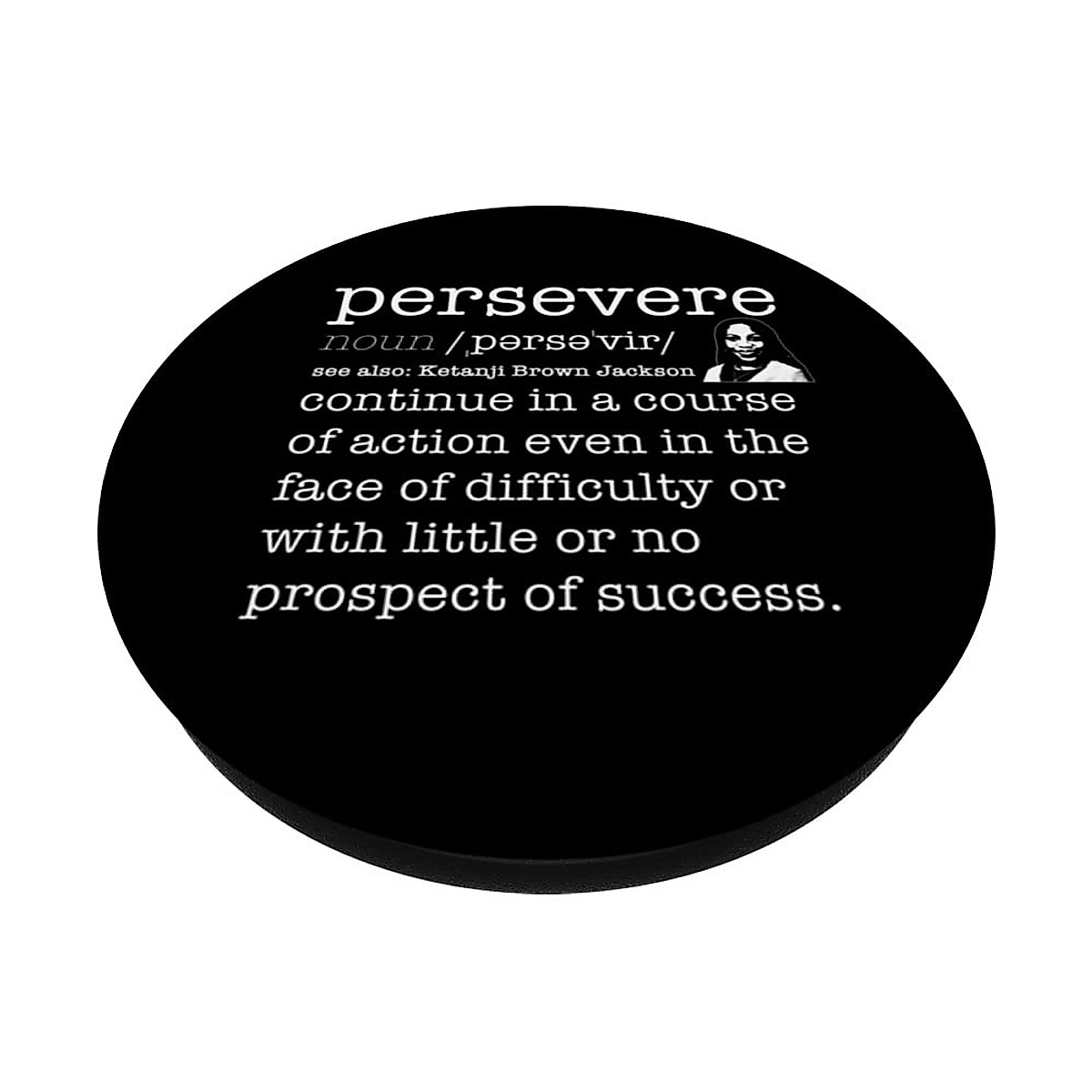 PERSEVERE Judge Ketanji Brown Jackson Dictionary KBJ Meme PopSockets Swappable PopGrip
