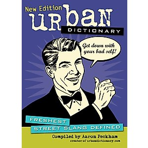 Urban Dictionary: Freshest Street Slang Defined (Volume 3)