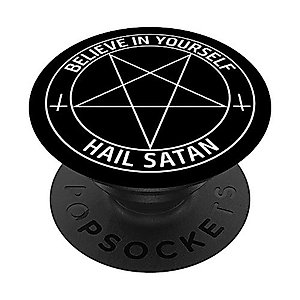 Believe In Yourself Hail Satan Satanic Pentagram PopSockets PopGrip: Swappable Grip for Phones & Tablets