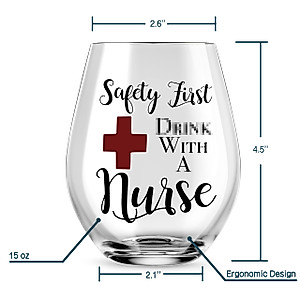 AGMDESIGN Safety First With A Nurse Wine Glass, Funny Nurse Gifts For Nurses, Doctor, Dentist, Nursing Student, Physician, Practitioner, Coworker, Nurse's Day Nurse Graduation Gifts