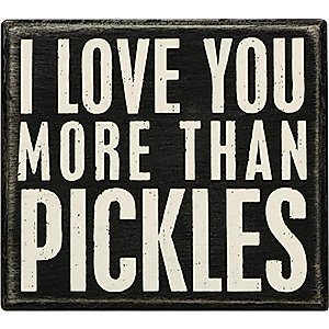 Primitives by Kathy 19177 Classic Box Sign, More Pickles