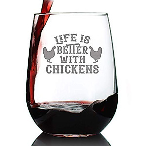 Life is Better with Chickens - Stemless Wine Glass - Unique Chicken Themed Decor & Gifts For Chicken Enthusiasts - Large 17 Ounce