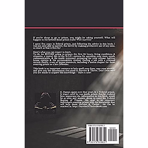 Surviving & Thriving in Prison: A How-To Guide for Federal Inmates (Prison Survival, Going to Prison, Beat Anxiety)