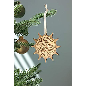 You Are My Sunshine Laser Cut Wood Ornament [Christmas, Holiday, Love, Anniversary, Personalized Gifts, Custom Message, Stocking Stuffers]
