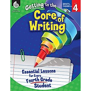 Getting to the Core of Writing: Essential Lessons for Every Fourth Grade Student
