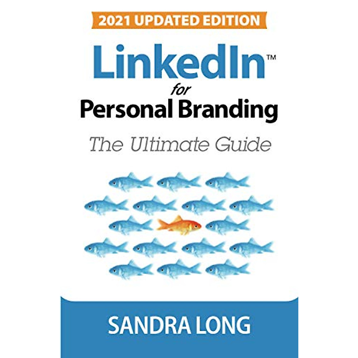 LinkedIn for Personal Branding: The Ultimate Guide