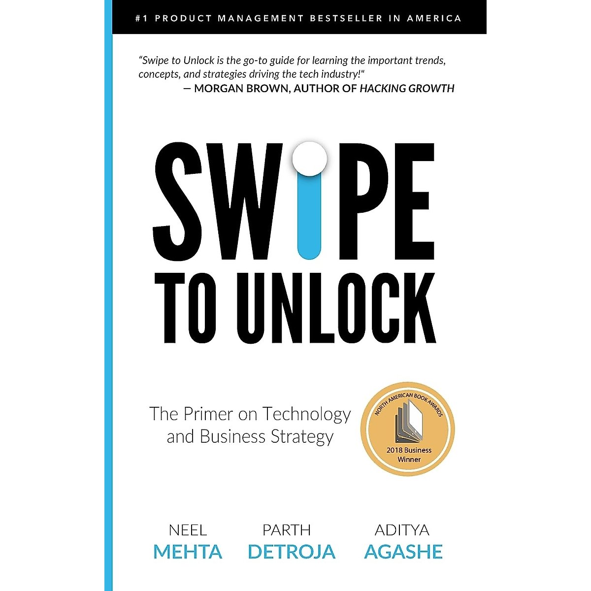 Swipe to Unlock: The Primer on Technology and Business Strategy (Fast Forward Your Product Career: The Two Books Required to Land Any PM Job)