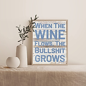 Kitchen Sign Wall Decor - Wine Lover Gifts - Funny Signs - Bar Wall Decorations - Country Kitchen Decor - Funny Wine Quote - Rustic Wisdom Quotation Artwork - 8x10 - UNFRAMED