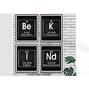 Be Kind Periodic Table of Elements Print, Set of FOUR 8"x10" Unframed Inspirational Science Poster, Chemistry Art Ideal for Science Lab, Classroom or Home Decor