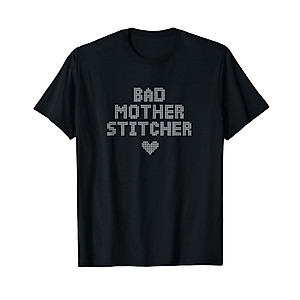 Funny Cross Stitch Shirt Gift for Mother Stitcher Woman T-Shirt