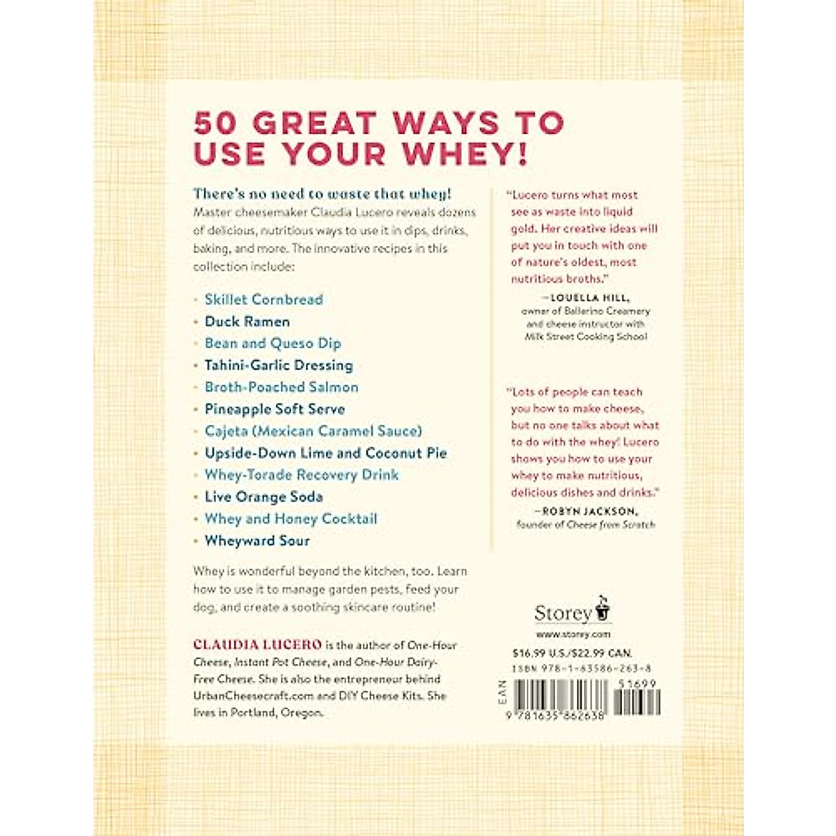Cooking with Whey: A Cheesemaker's Guide to Using Whey in Probiotic Drinks, Savory Dishes, Sweet Treats, and More