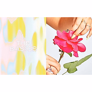 Flowering: Easygoing Floral Design for Surprising Contemporary Arrangements