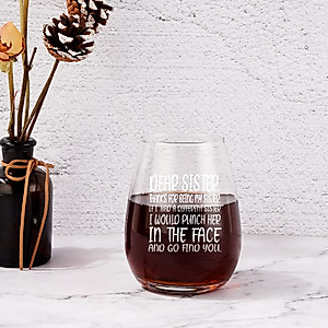 Funny Sister Wine Glass Gift 15Oz, Thanks for Being My Sister Stemless Wine Glass, Unique Thank You Gift for Sisters, Stepsisters, Sister in Law, Soul Sister, Christmas Gift, Birthday Gifts for Sister