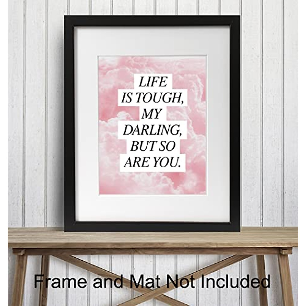 Life is Tough But So Are You - Encouragement Gifts for Women - Inspiring Positive Quotes Wall Decor - Inspirational Wall Art - Motivational Posters - Uplifting Gifts for Women - Encouraging Wall Decor