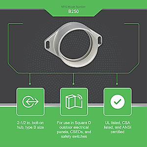 Square D - B250 2-1/2-Inch Bolt-On Hub for Square D Devices with B Openings
