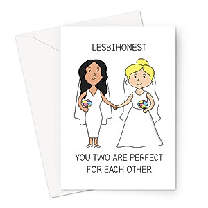 LEMON LOCO Lesbihonest You Two Are Perfect For Each Other Greeting Card | Engagement Card, LGBTQ+, Congratulations, Two Brides Holding Hands