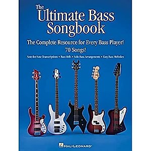 The Ultimate Bass Songbook: The Complete Resource for Every Bass Player!