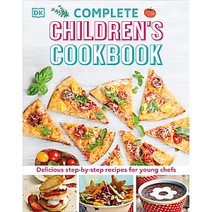 Complete Children's Cookbook: Delicious Step-by-Step Recipes for Young Cooks