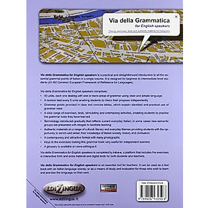 Via della Grammatica for English Speakers: Theory, Exercises, Tests and Authentic Material for Foreigners (Italian and English Edition)