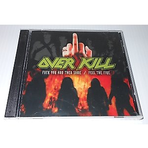Overkill-Fk You and then some/Feel the Fire (2 CD set)2004 [double Cd format]