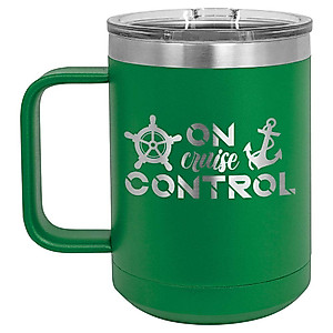 ON CRUISE CONTROL Green 15 oz Coffee Cup w/Slide Top Lid | Insulated Travel Coffee Mug | Birthday Or Christmas Gift Ideas From Women or Men | Compare To Yeti Rambler | ONLYGIFTS.COM