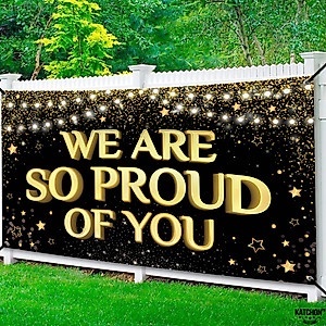 KatchOn, We are So Proud of You Banner - XtraLarge, 72x44 Inch | Congratulations Banner | Congratulations Decorations, 2024 Graduation Party Decorations | Black and Gold Graduation Decorations 2024