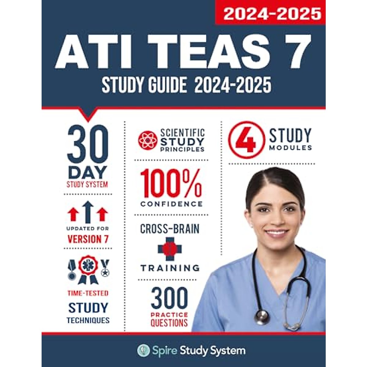 ATI TEAS 7 Study Guide: Spire Study System's ATI TEAS 7th Edition Test Prep Guide with Practice Test Review Questions for the Test of Essential Academic Skills