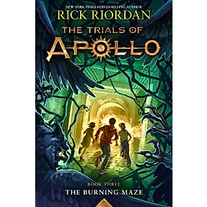 The Burning Maze (The Trials of Apollo)