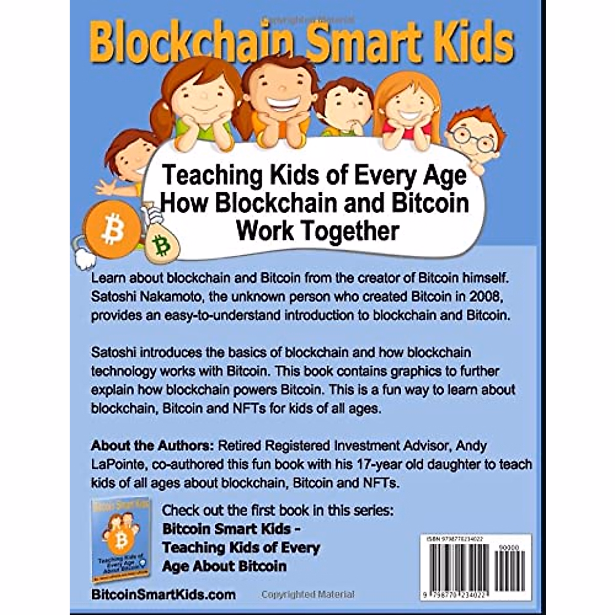 Blockchain Smart Kids: Teaching Kids of Every Age How Blockchain and Bitcoin Work Together (The Bitcoin Smart Kids, Artifical Intelligence Smart Kids, ... Smart Kids and Blockchain Smart Kids Series)