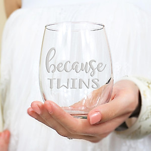 Because Twins Stemless Wine Glass - Twin Mom Gift, Twins Wine Glass Idea, Gift for Twin Moms