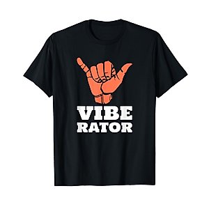 Funny Vibrator Pun Design Vibe Rator T-Shirt