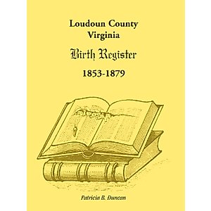 Loudoun County, Virginia Birth Register 1853-1879