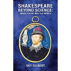 Shakespeare Beyond Science: When Poetry Was the World (74) (Essential Essays Series)