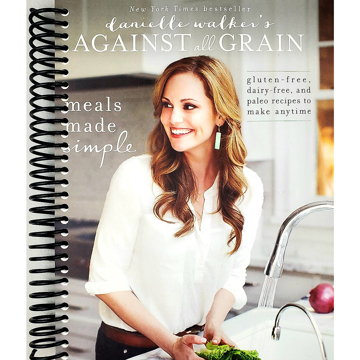 Danielle Walker's Against All Grain: Meals Made Simple: Gluten-Free, Dairy-Free, and Paleo Recipes to Make Anytime