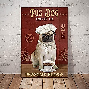 Pug Dog Coffee Retro Metal Tin Sign Vintage Sign for Home Coffee Garden Wall Decor 8x12 Inch