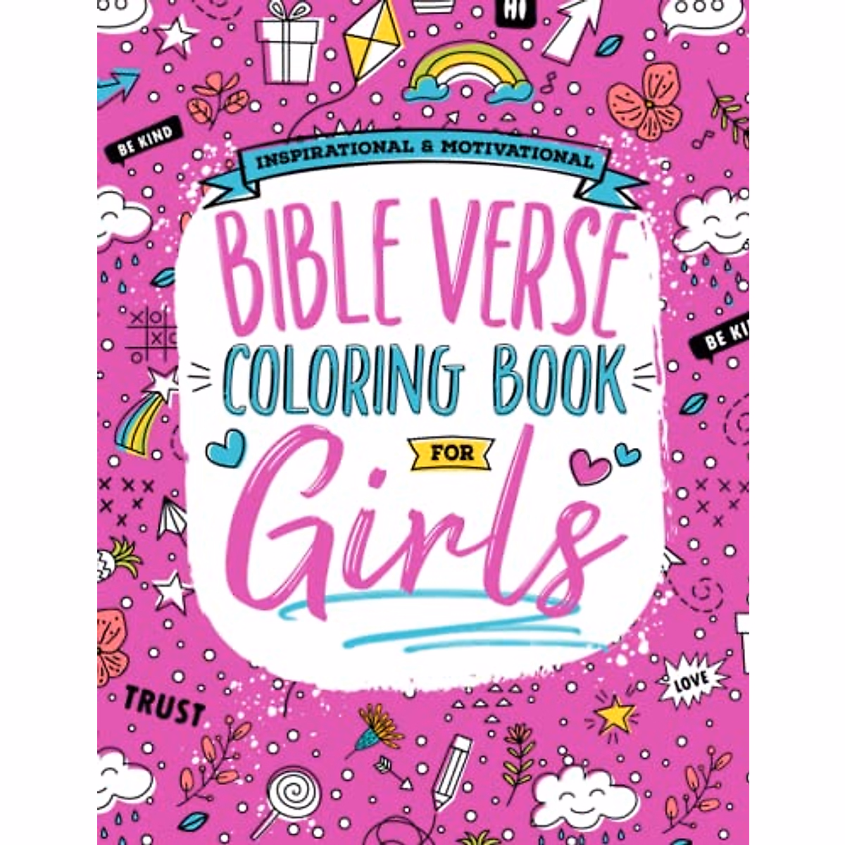 Inspirational & Motivational Bible Verse Coloring Book for Girls: Over 35 Beautiful Lettering Designs of Quotes and Verses of the Scripture for Ages 9-14 Years Old