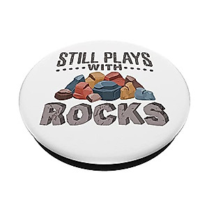 Cool Geology Men Women Funny Still Plays with Rocks PopSockets PopGrip: Swappable Grip for Phones & Tablets